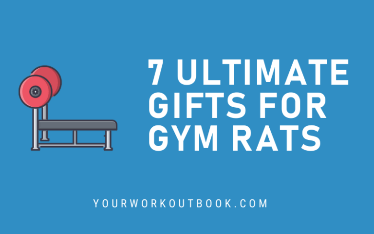 7 Gift Ideas for Gym Rats - YourWorkoutBook